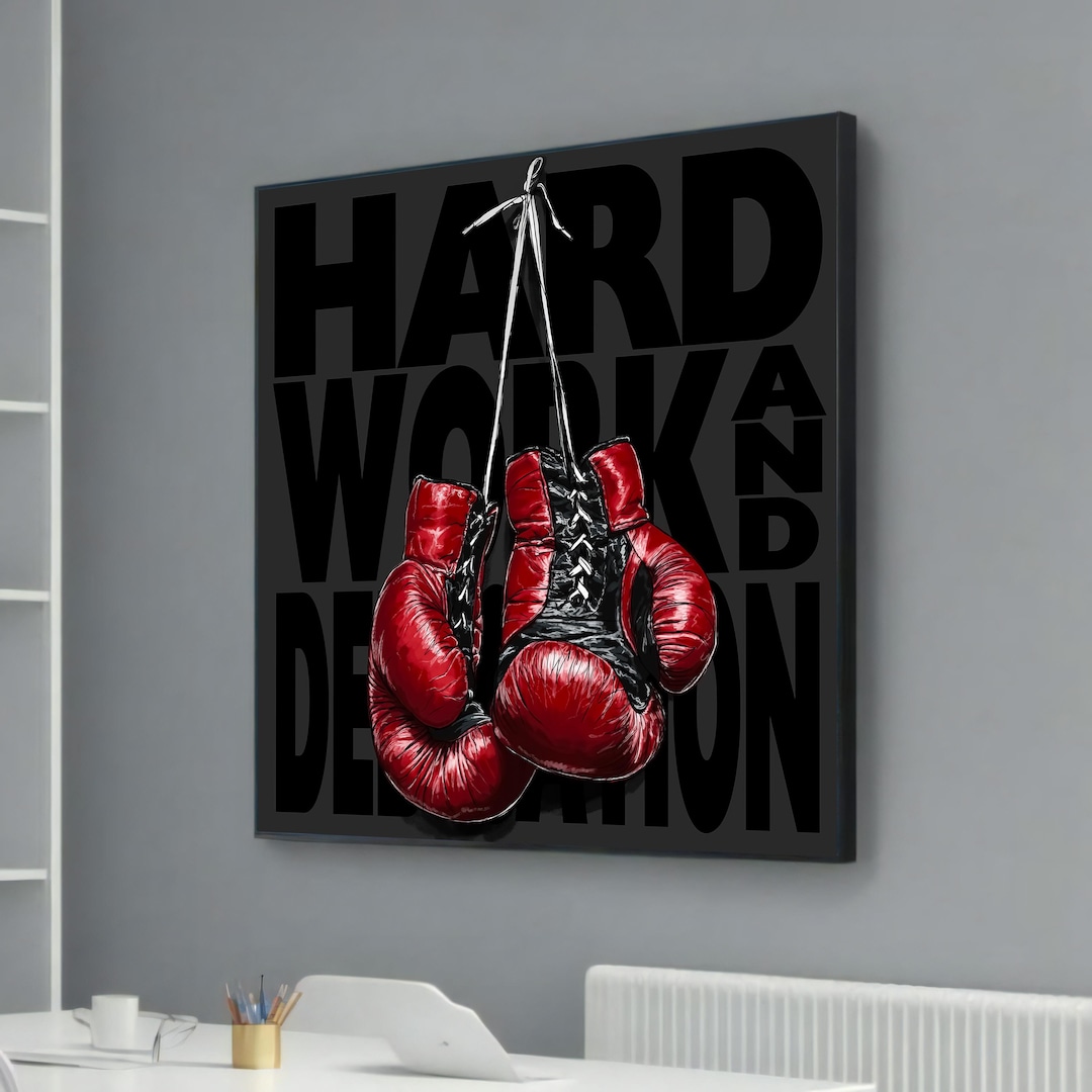 Boxing Gloves Canvas - Motivational Art - Hard Work and Dedication ...