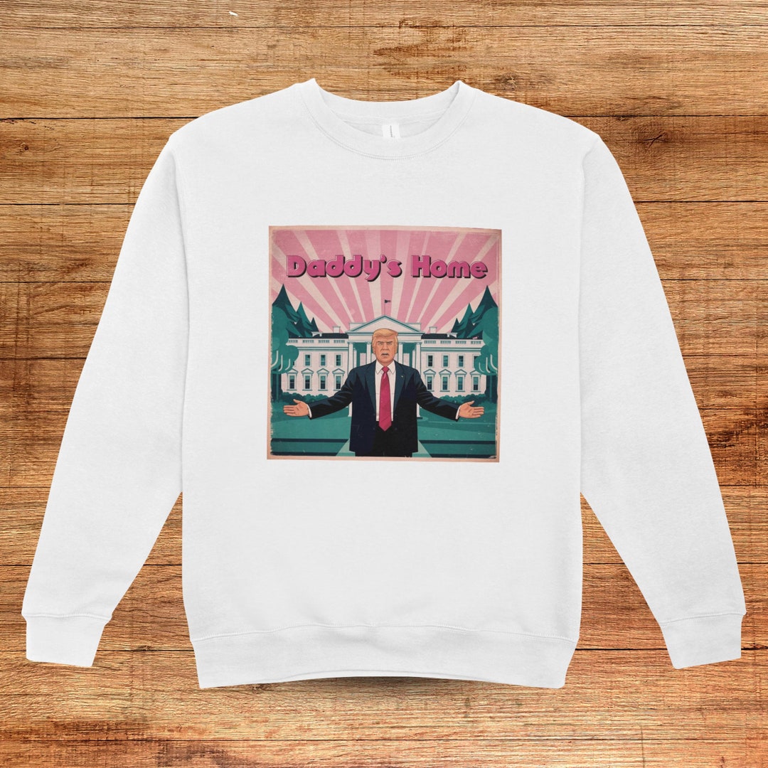 Daddys Home White House Pink Trump 2024, MAGA Supporter Election 2024 ...