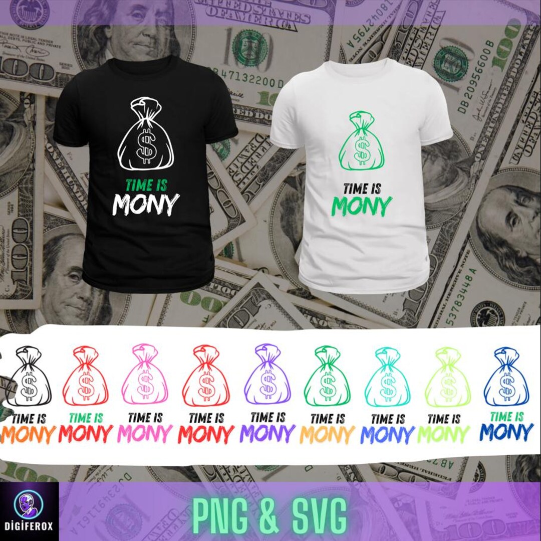 Time is Money Shirt Design SVG PNG | Motivational Quote Digital Files ...
