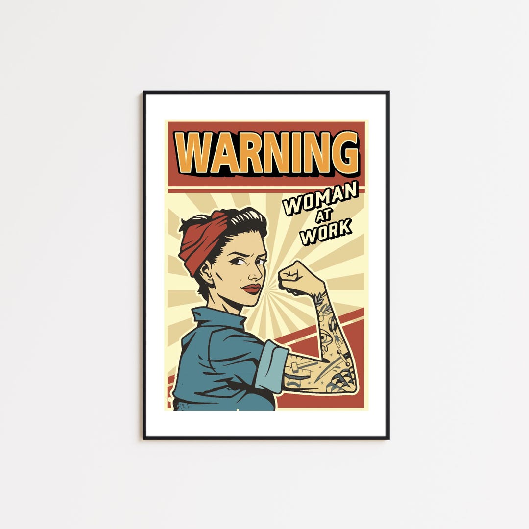 Warning Woman at Work Poster, Feminist Wall Art Print, Strong Woman ...