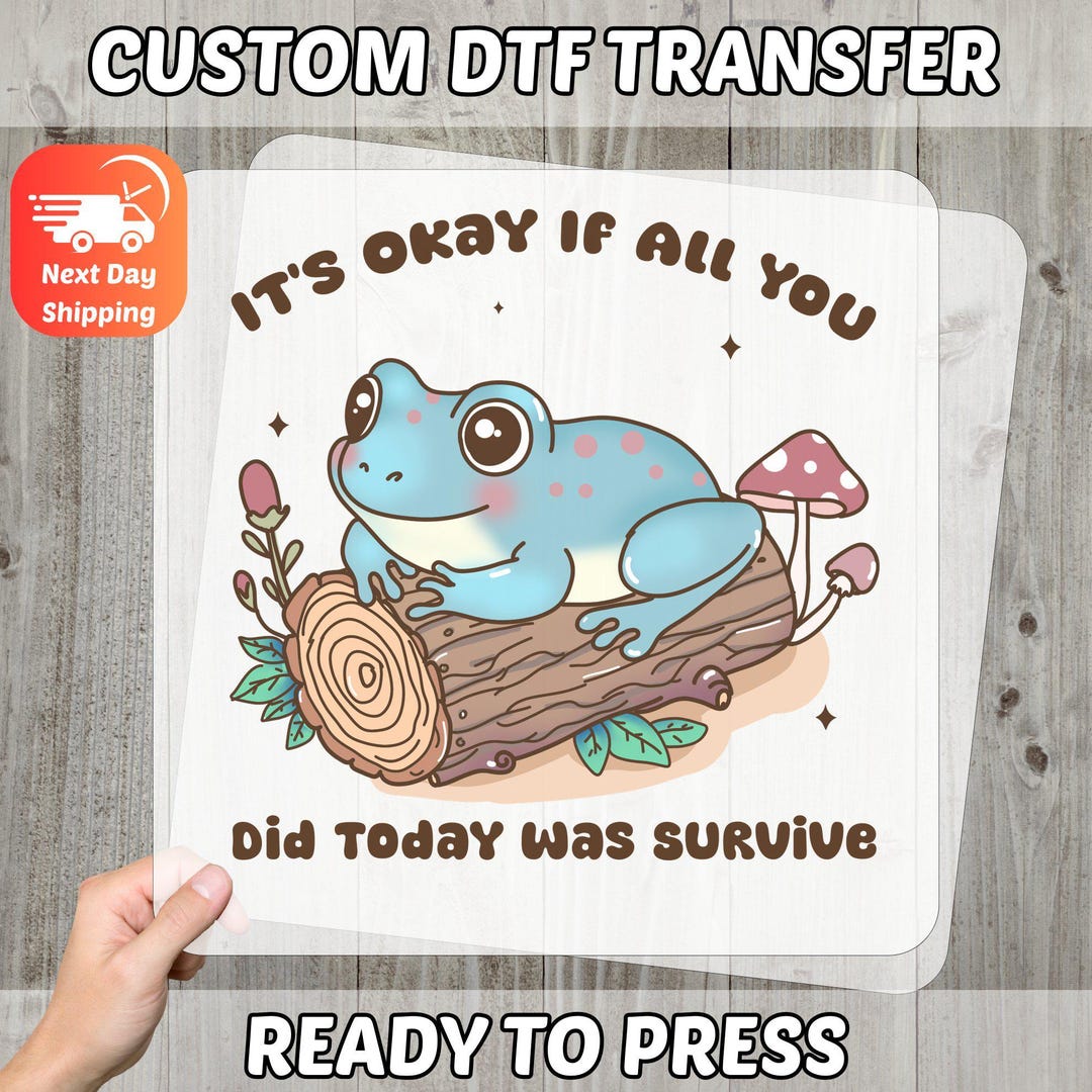 Cute Frog Survival Quote DTF Transfer, Cartoon Nature Heat Press ...
