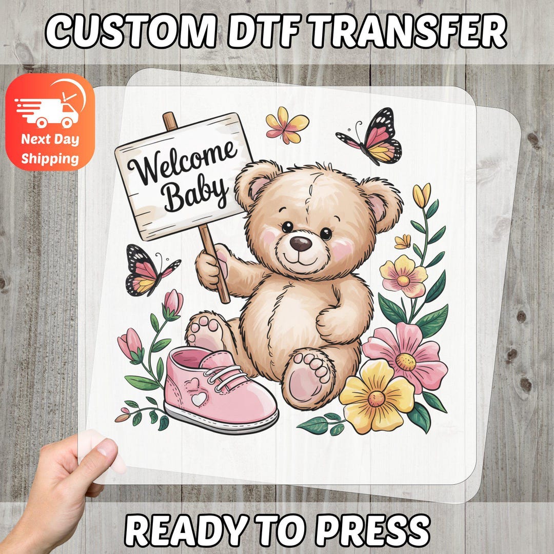 Welcome Baby DTF Transfer, Newborn Celebration Iron-on Decal, Cute Bear ...