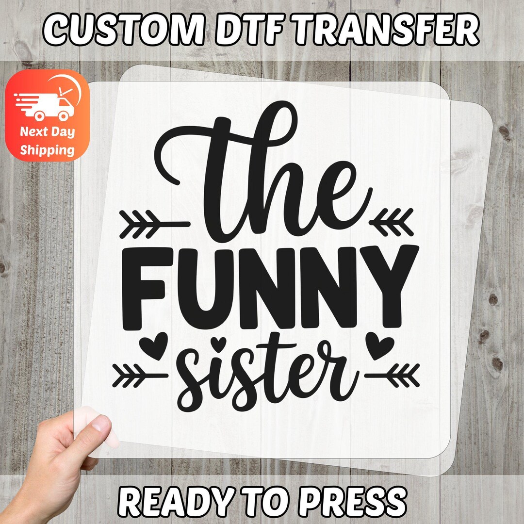 The Funny Sister DTF Transfer, Sibling Announcements Iron-on Decal With ...