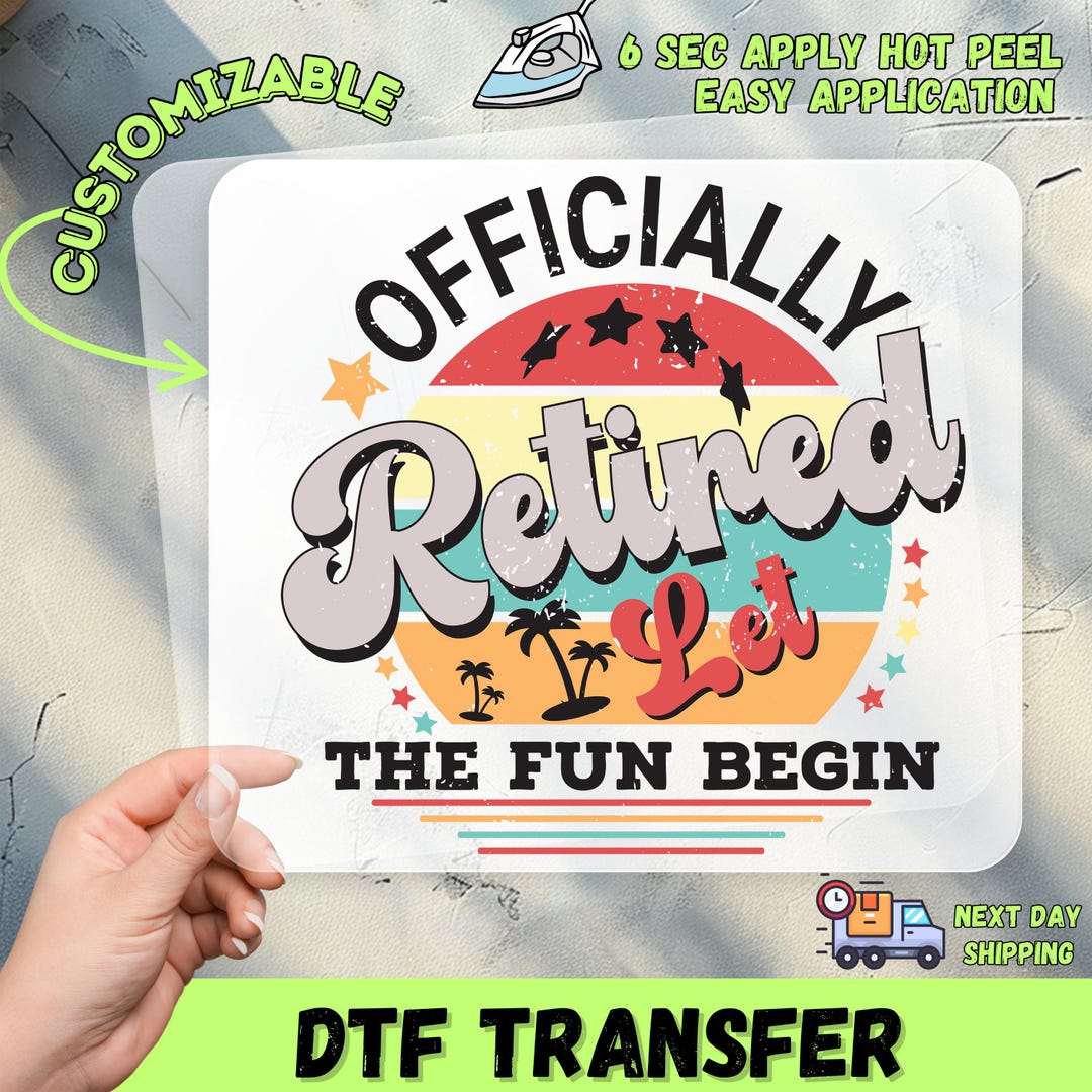 Officially Retired DTF Transfer for T-shirts – Retro Sunset Retirement ...