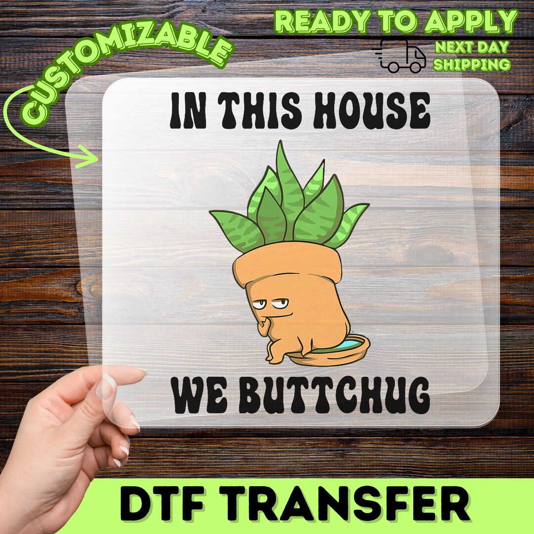Humorous Plant Pot Cartoon Iron-on Decal, 'in This House We Buttchug ...
