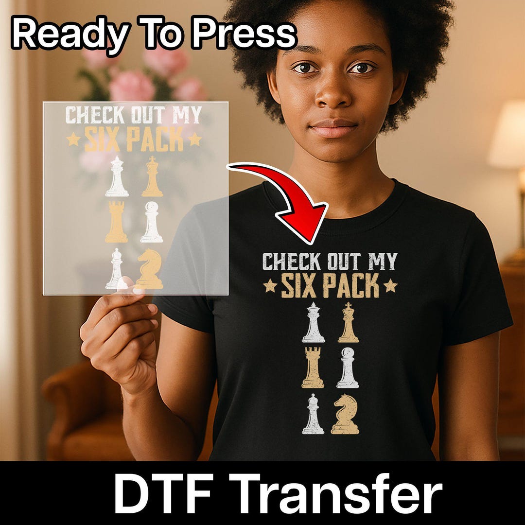Check Out My Six Pack Chess Humor DTF Transfer, Funny Chess Humor Iron ...