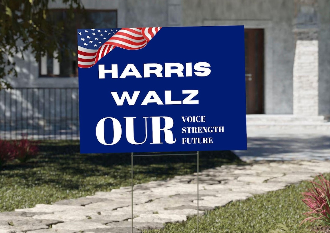 Kamala Yard Sign, Harris Walz Yard Sign, Flag Yard Sign, Election 2024 ...
