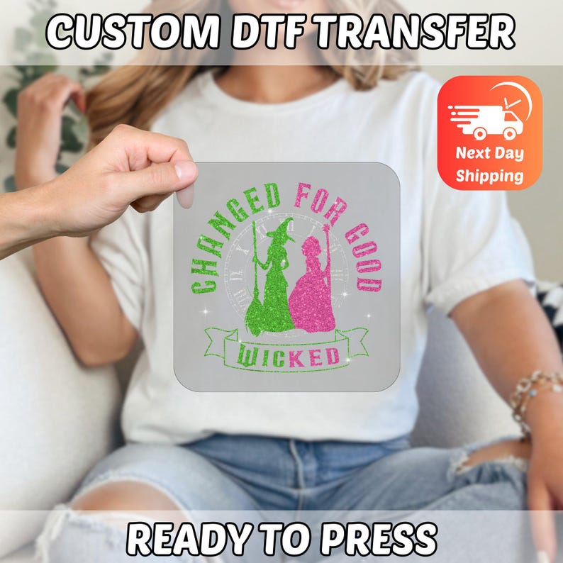 Changed for Good Wicked DTF Transfer, Inspiring Theater Iron-on Decal ...