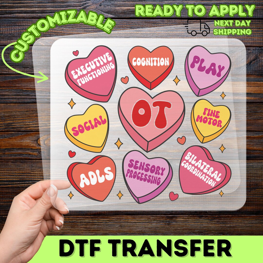 Occupational Therapy Heart Candy Design DTF Transfer, Celebrate OT ...