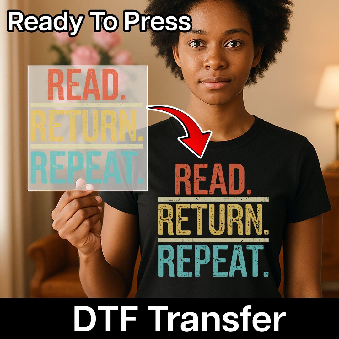 Colorful Bold Read Return Repeat DTF Transfer, Library and Reading Book ...