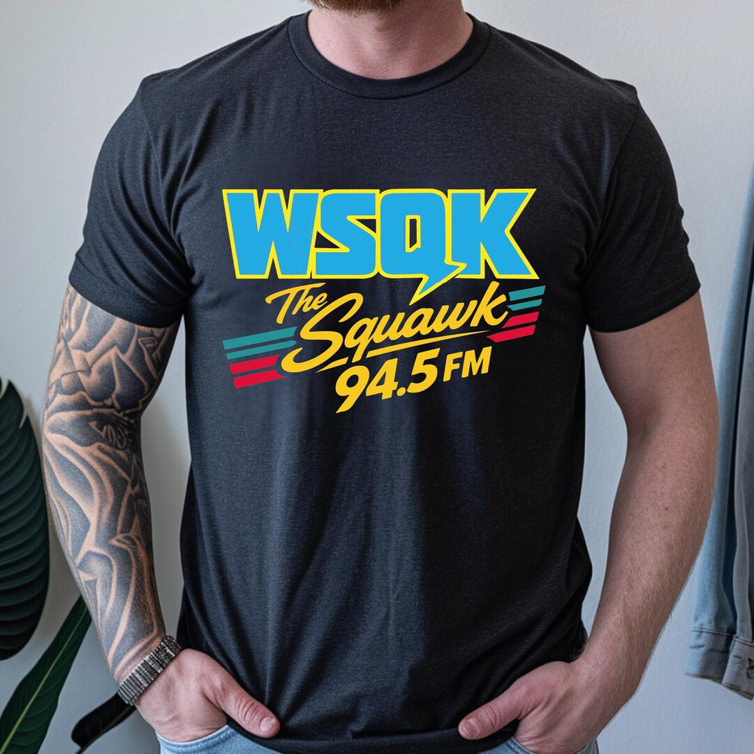 WSQK the Squawk Shirt, WSQK the Squawk 94.5 FM Radio T-shirt, Lucas ...
