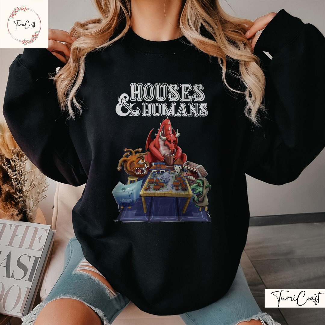 Houses and Humans Shirt, Funny Dungeons and Dragons Role Play Game T ...