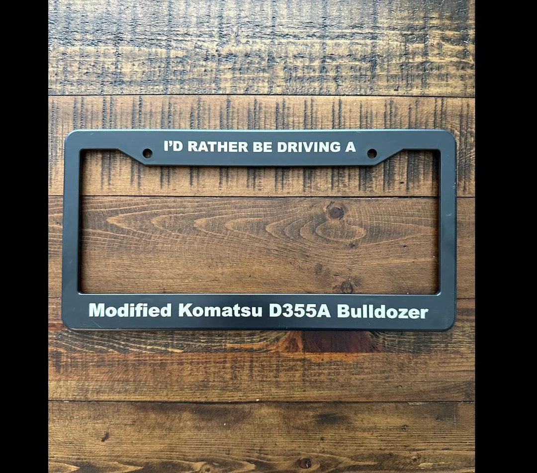 Killdozer License Plate Frame: Modified Komatsu D355A Bulldozer - Etsy