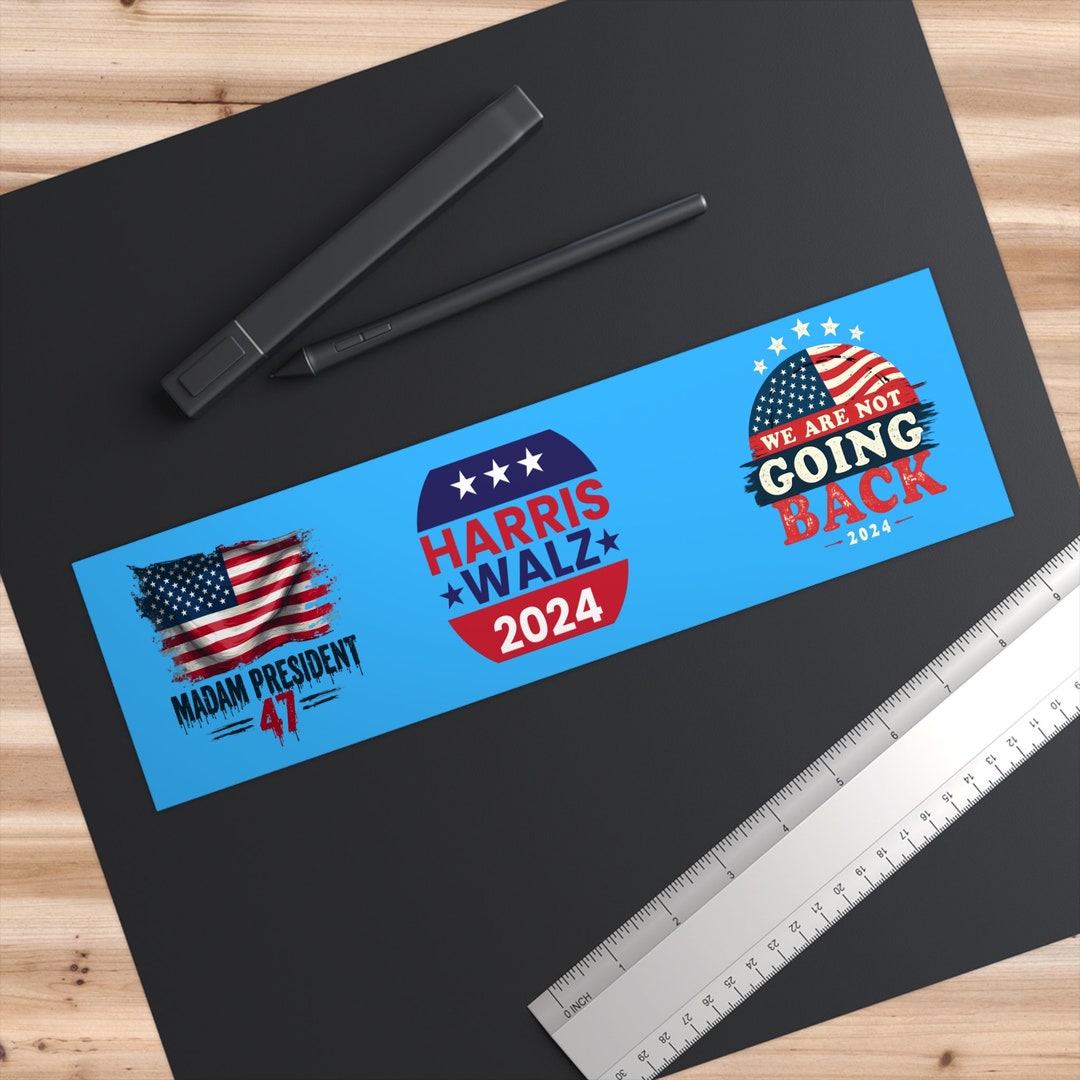 Harris Walz Bumper Stickers, 2024 Election Bumper Stickers, We Are Not ...
