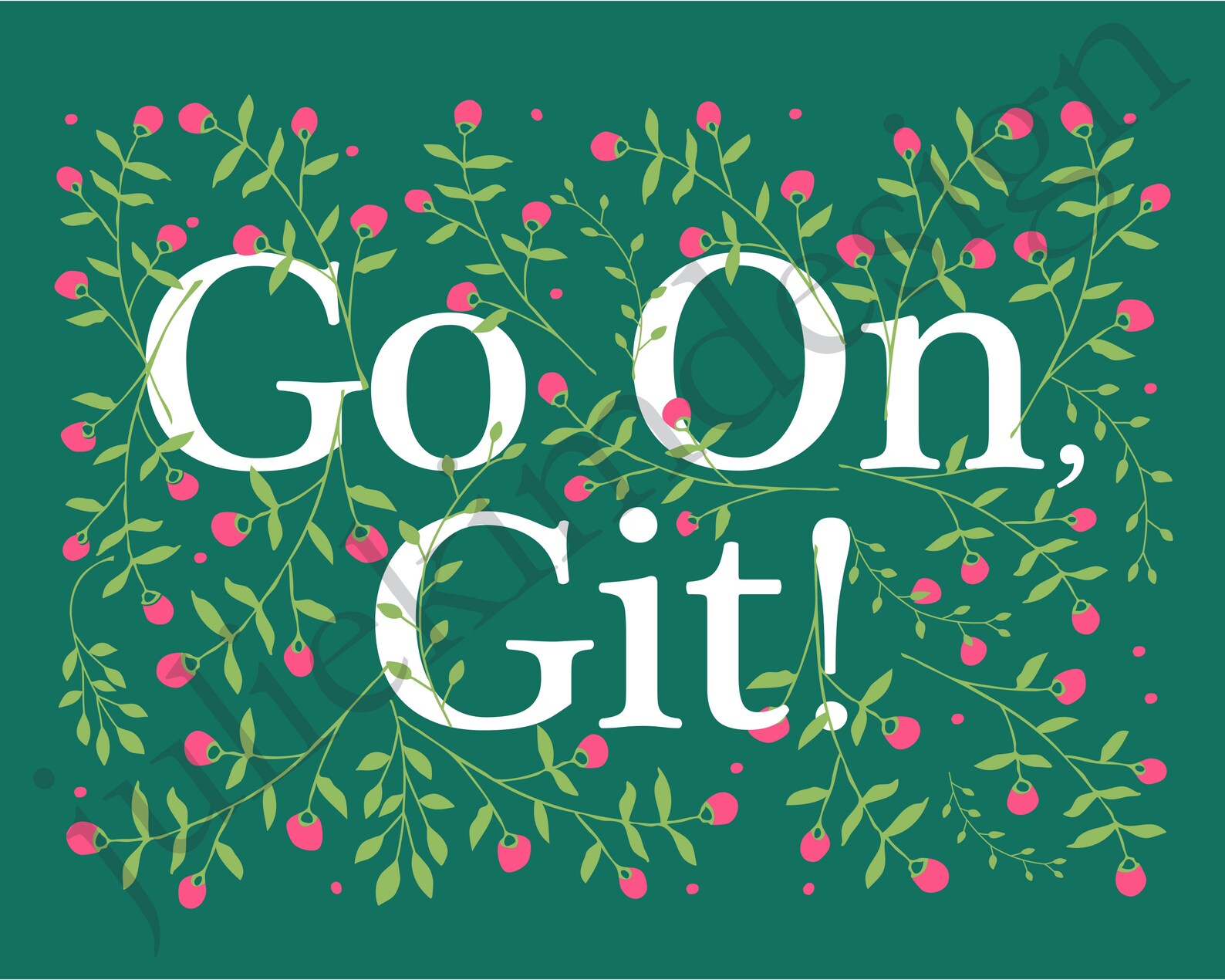 Printable Go On Git Pdf 8x10 Etsy