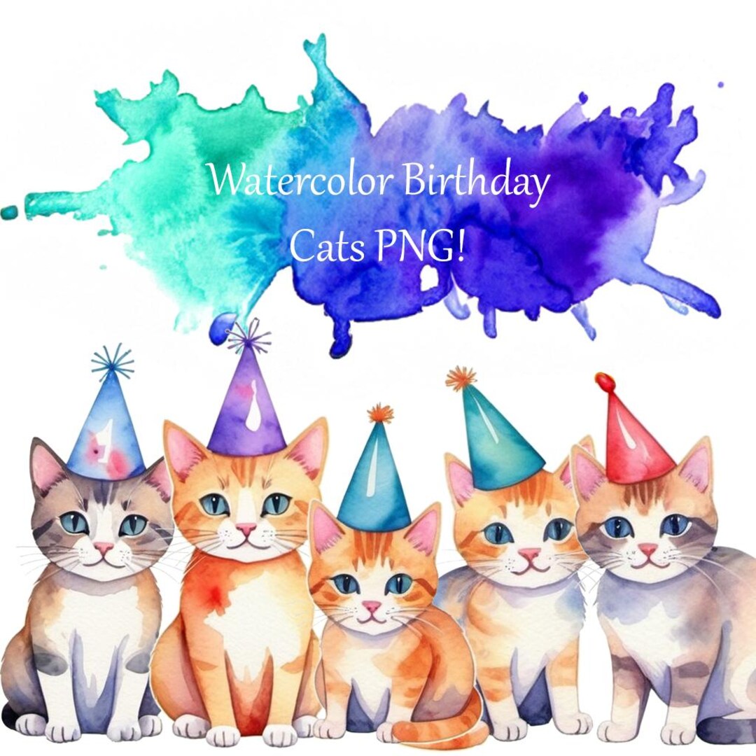 Watercolor Party Cats, Birthday Watercolor Cats, PNG Files, Birthday ...