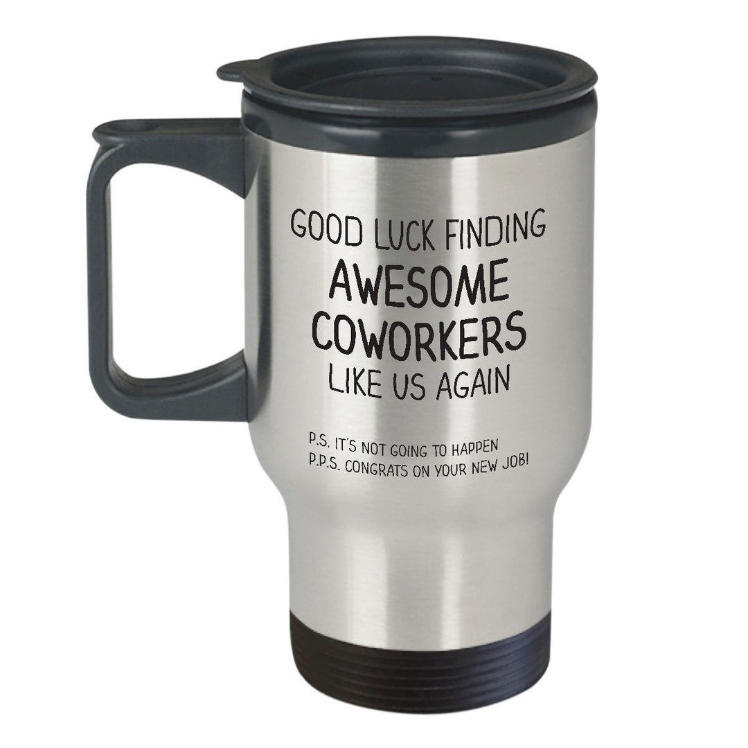 Coworker Farewell Travel Mug Colleague New Job Good Luck Office Gag ...