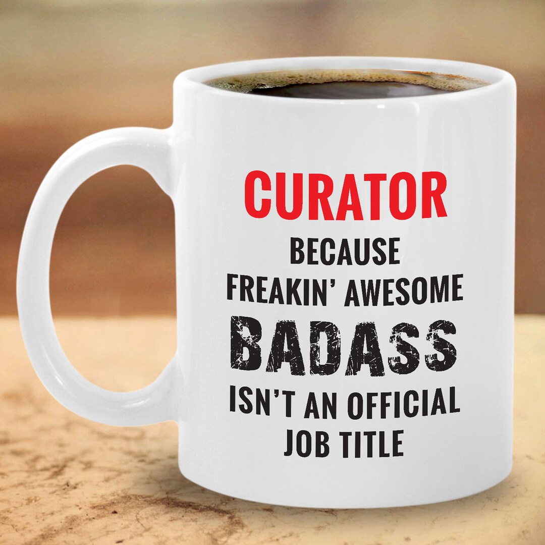 Curator Mug Funny Art Museum Curator Gift - Etsy