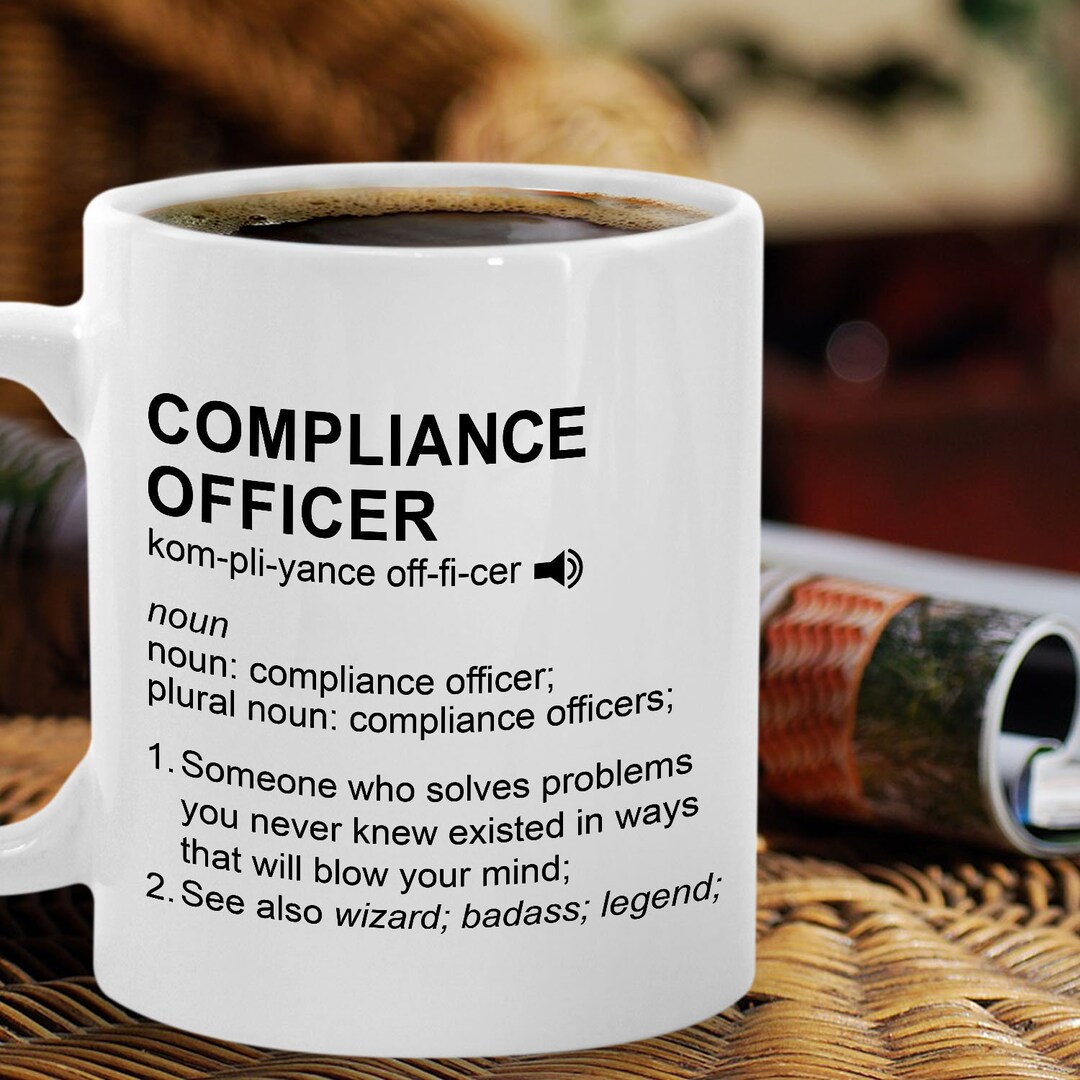 Funny Compliance Officer Mug - Compliance Officer Definition Gift ...