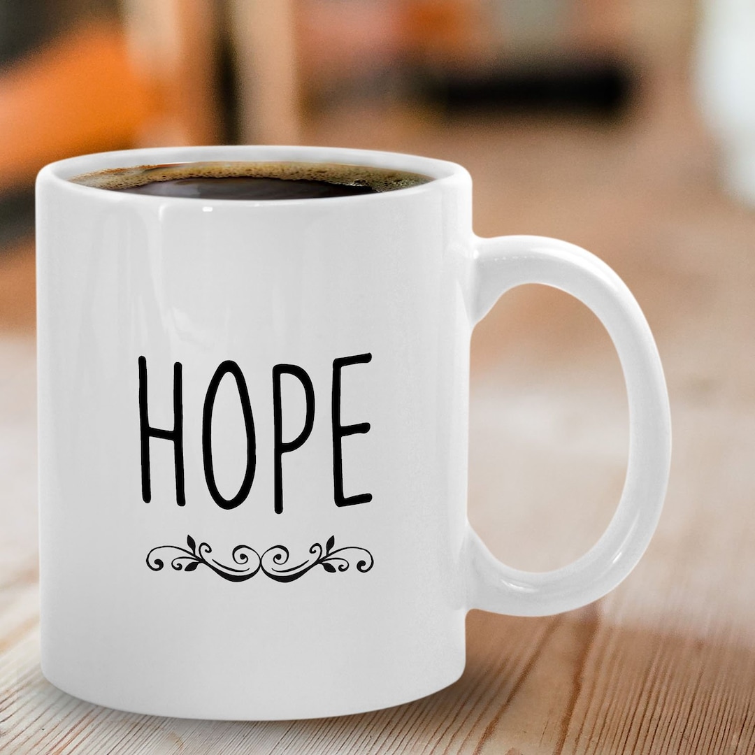 Hope Mug - Minimalist Hope Coffee Mug - Hope Phrase Gift - Etsy