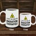 Radiation Therapist Mug - Funny Radiographer Gift - Radiotherapist ...