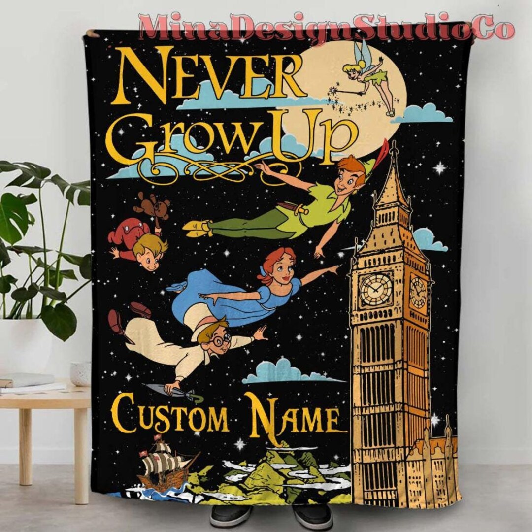 Personalized Never Grow up Disney Peter Pan Blanket, Peter Pan Wendy ...