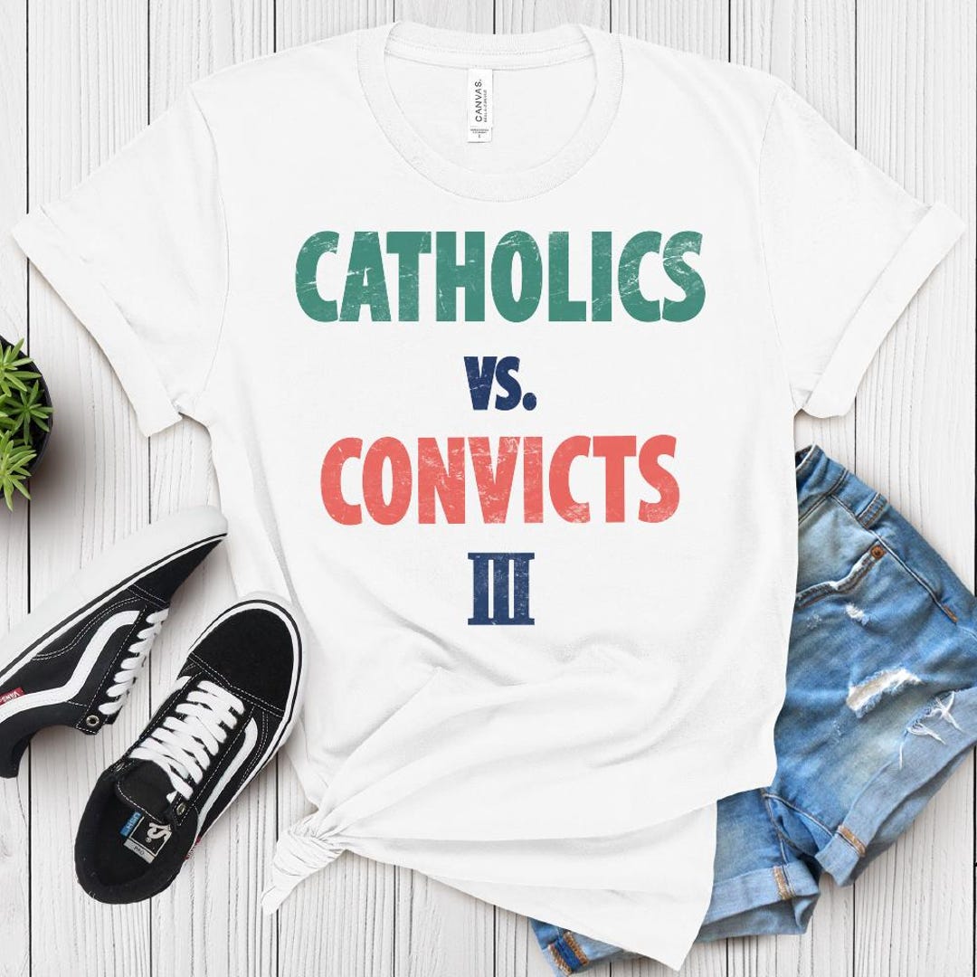 Catholics Vs Convicts T-shirt, Classic Notre Dame Vs Miami Tee ...