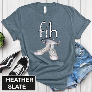 Fih Shirt, Fih Shoes Fish Shirt, Funny Misspelled Fish Meme Unisex Tee ...