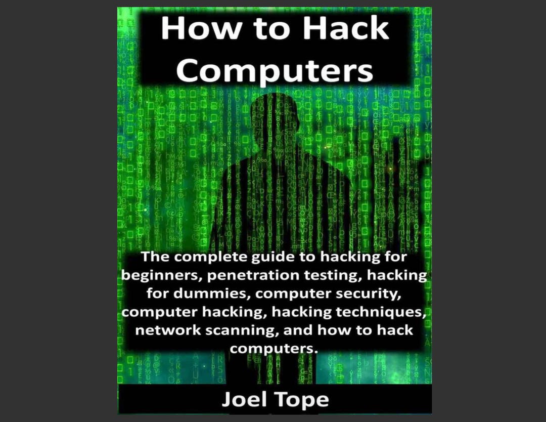 The Complete Guide to Hacking for Beginners, Penetration Testing ...