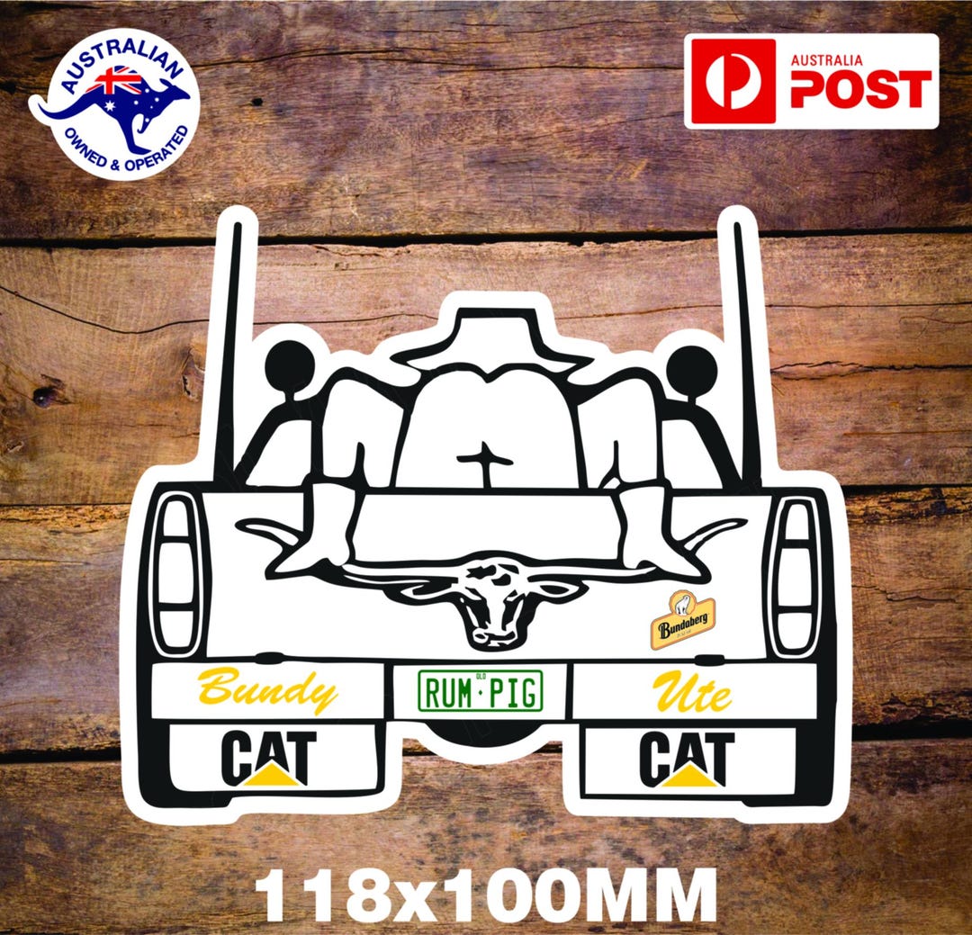 Bundy Holden Ute Sticker Rooting in the Back of a Ute Funny Outback ...