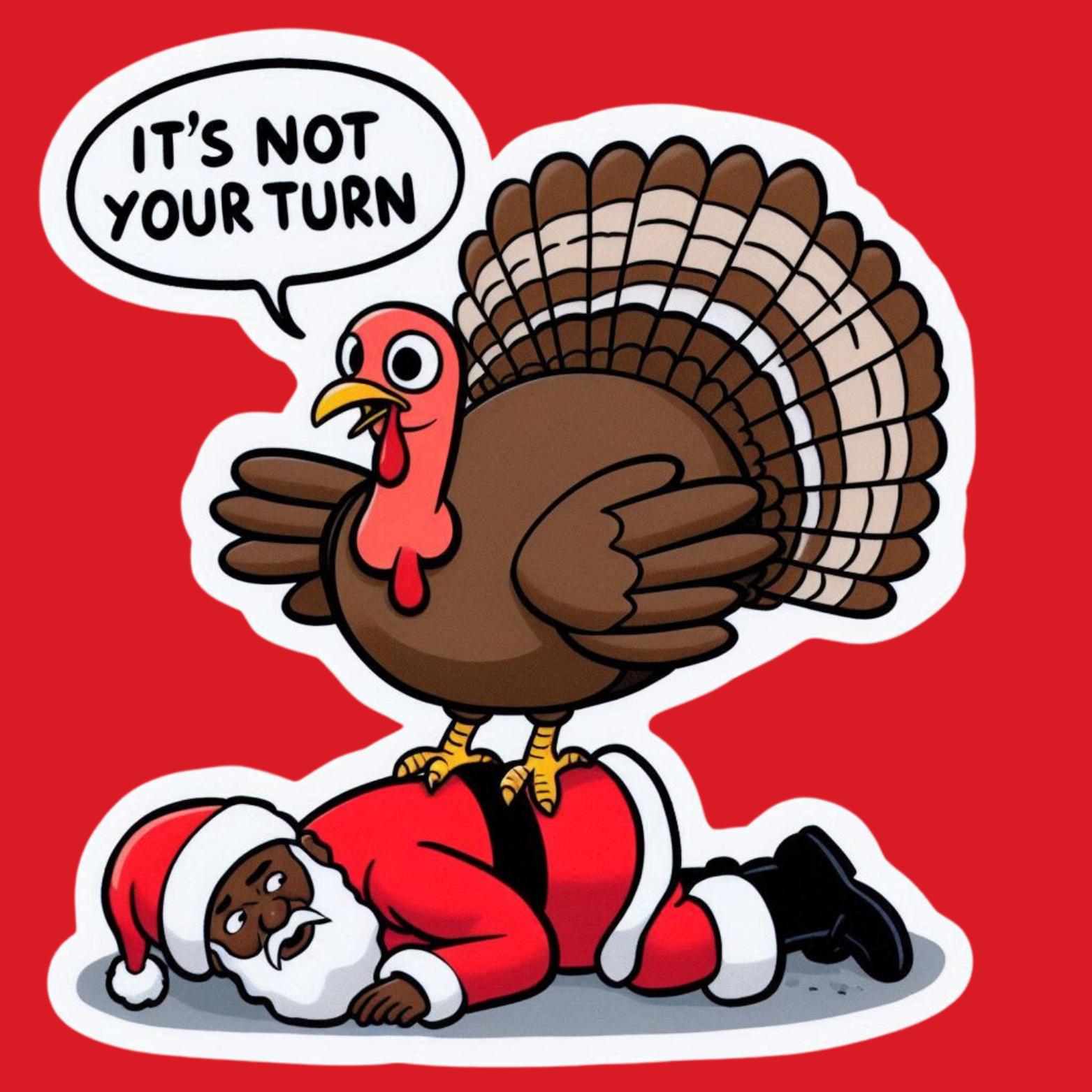 Stickers DIGITAL Thanksgiving Turkey Christmas Santa Cartoon It's Not ...