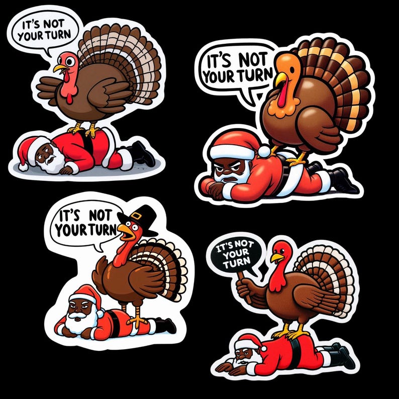 Stickers DIGITAL Thanksgiving Turkey Christmas Santa Cartoon It's Not ...