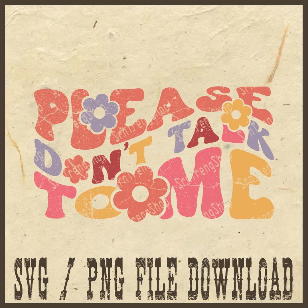 Please Don't Talk to Me Png, Funny Girls Shirt Png, Humorous Png, I Don ...