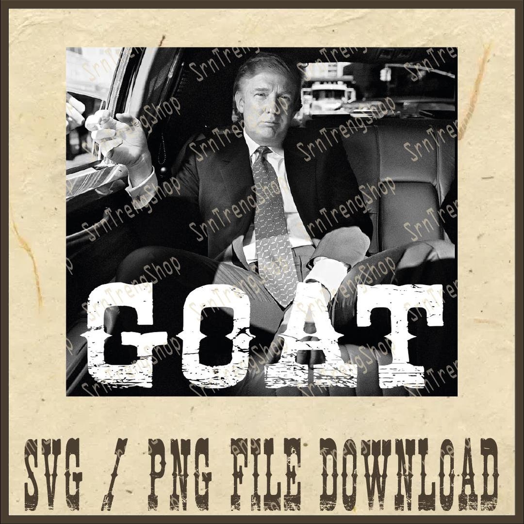 GOAT Trump Png, 45 47 Trump Png, Trump Shirt Png, Make America Great ...