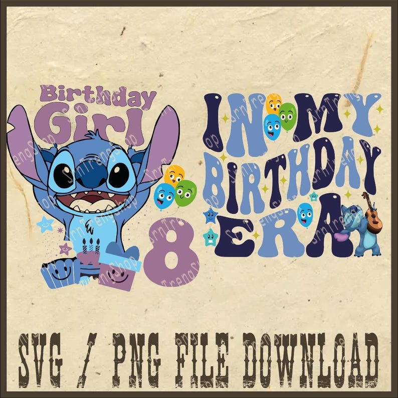 Custom Age in My Birthday Era Stitch Svg Png, Birthday Girls Stitch ...