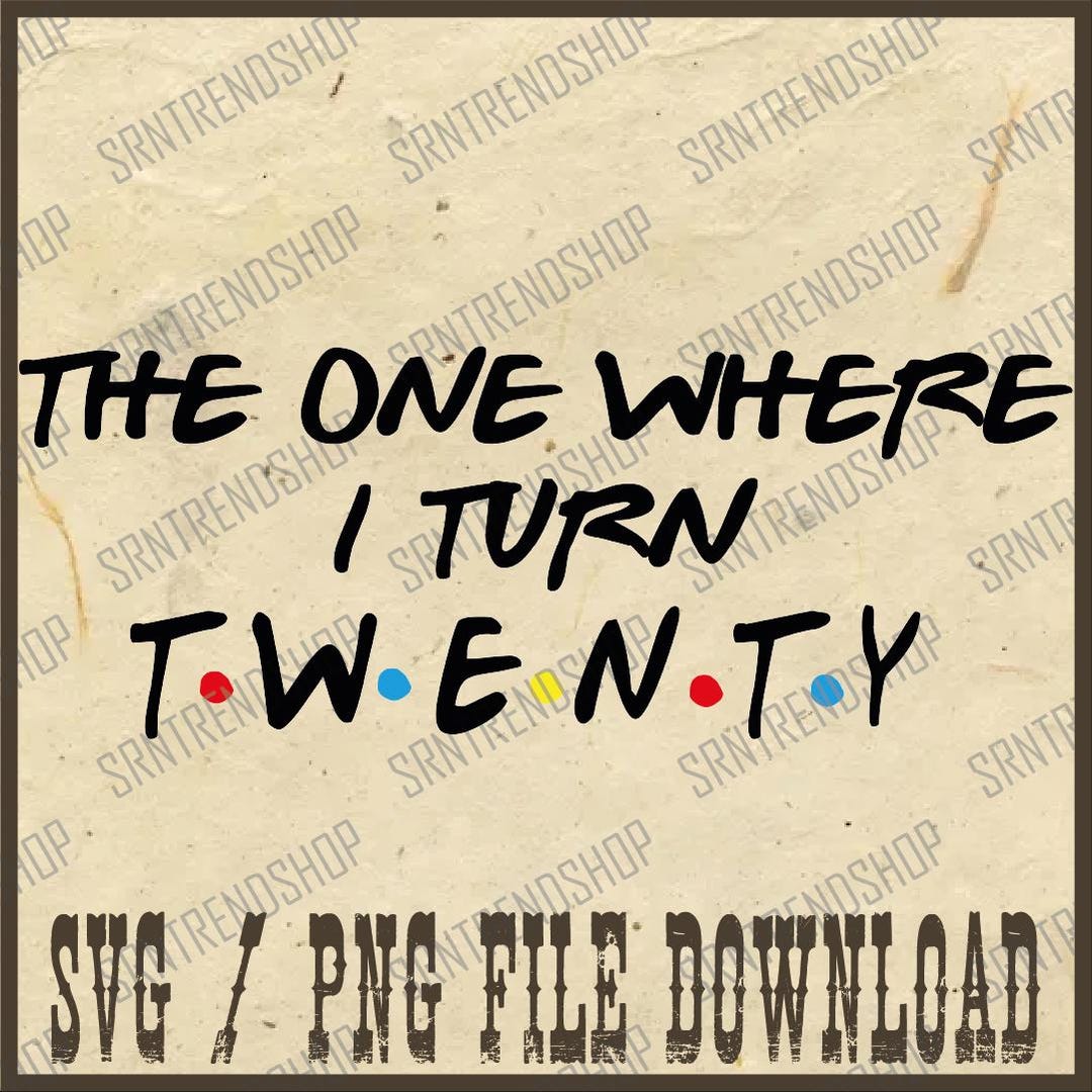 The One Where I Turn Twenty Png, 20 Age Png, Twenty Year Png, Birthday ...