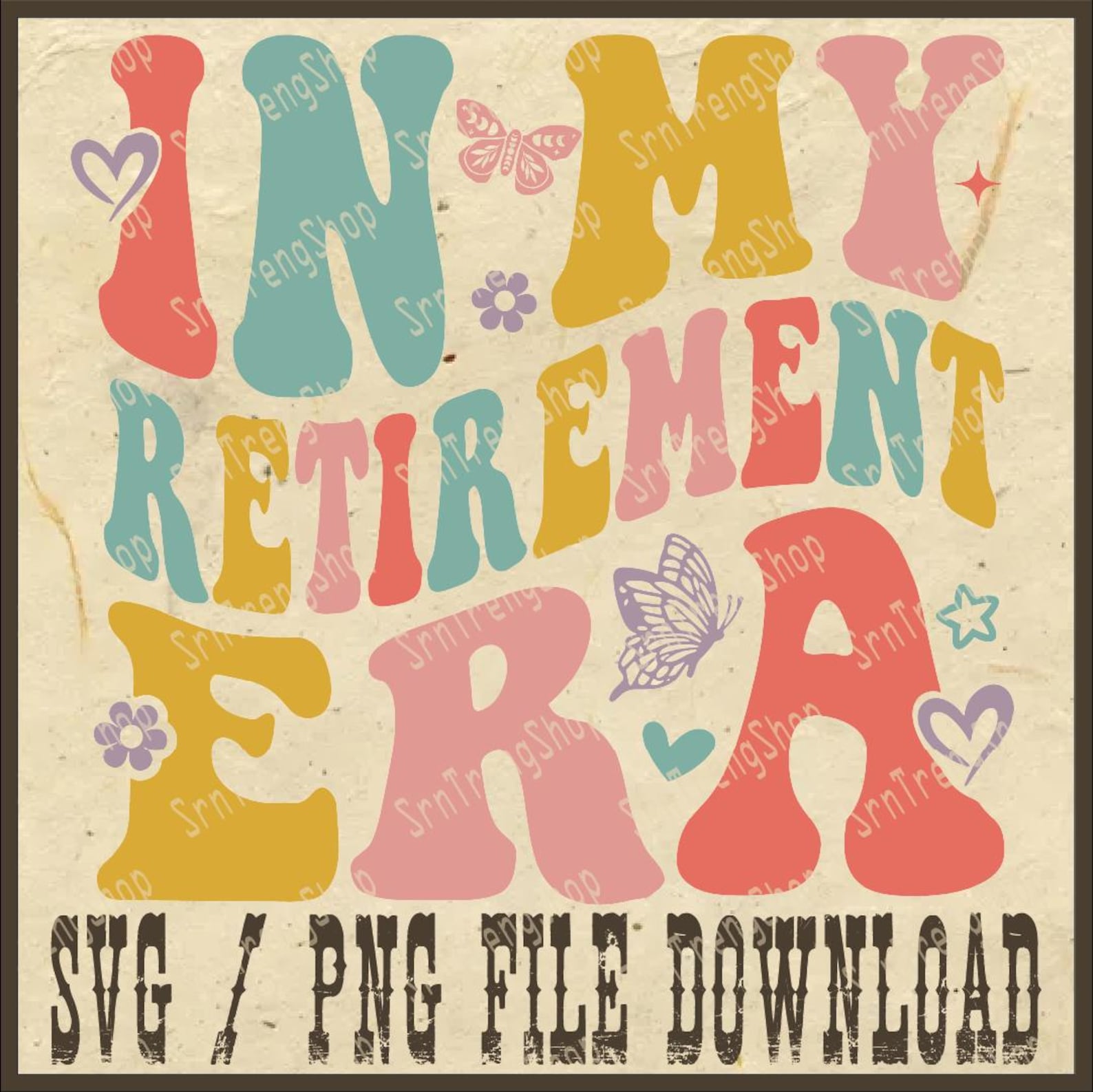 In My Retirement Era Svg Png, Retirement Svg, Retiring Svg, Retired ...