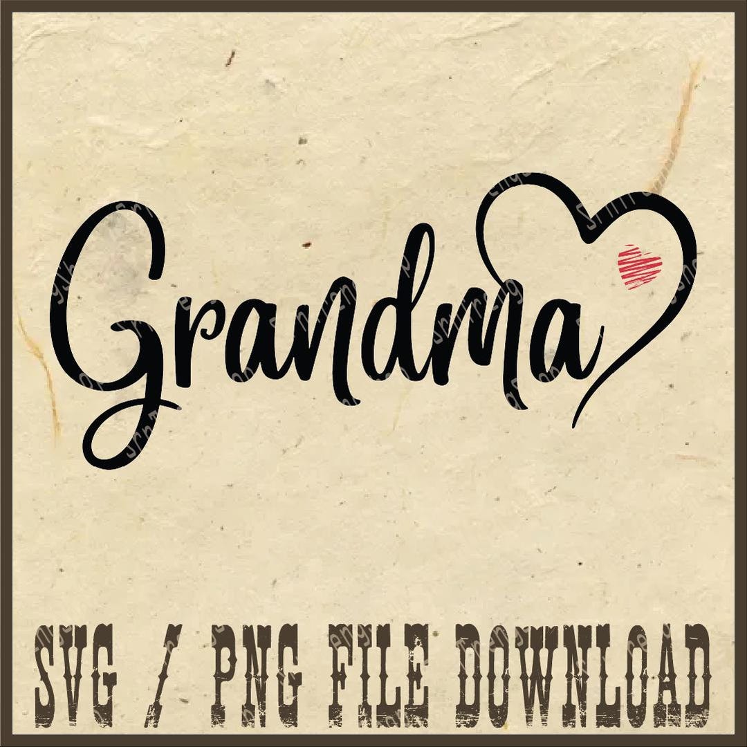 Grandma Png, Grandma Heart Png, Mother's Day Png, Best Grandma Png ...