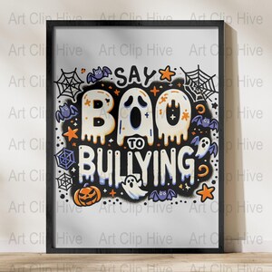 Anti Bullying PNG, Boo to Bullying Design, Halloween Spirit, Boo Boo ...