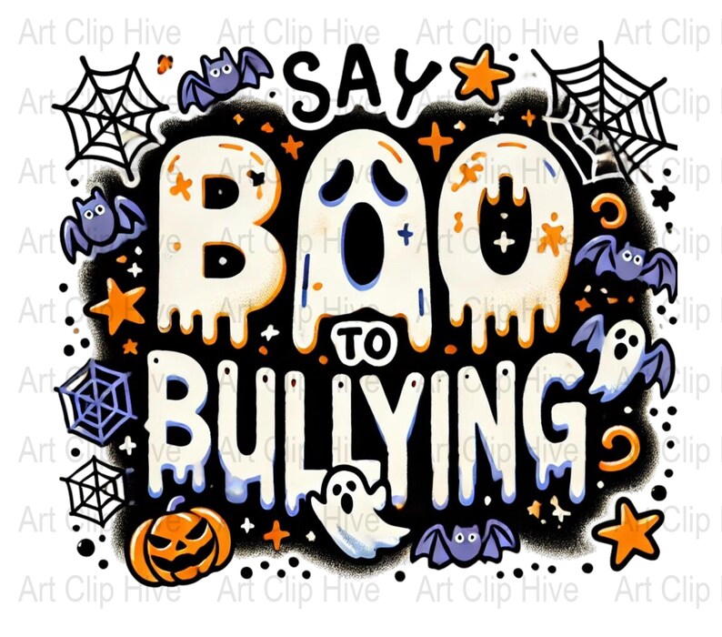 Anti Bullying PNG, Boo to Bullying Design, Halloween Spirit, Boo Boo ...
