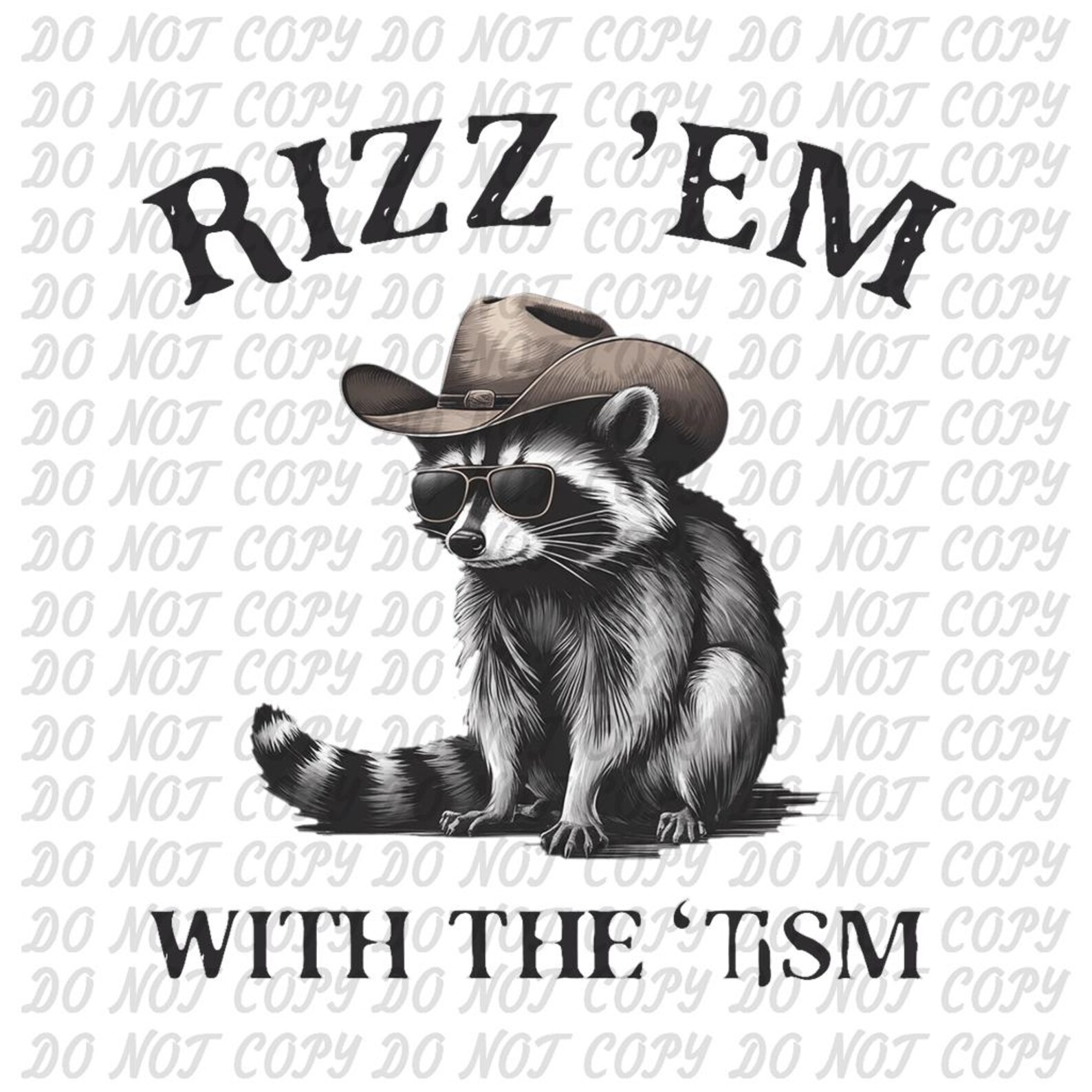 Rizz 'em With the 'tism SVG PNG, Funny Raccoon Meme, Funny Trash Panda ...
