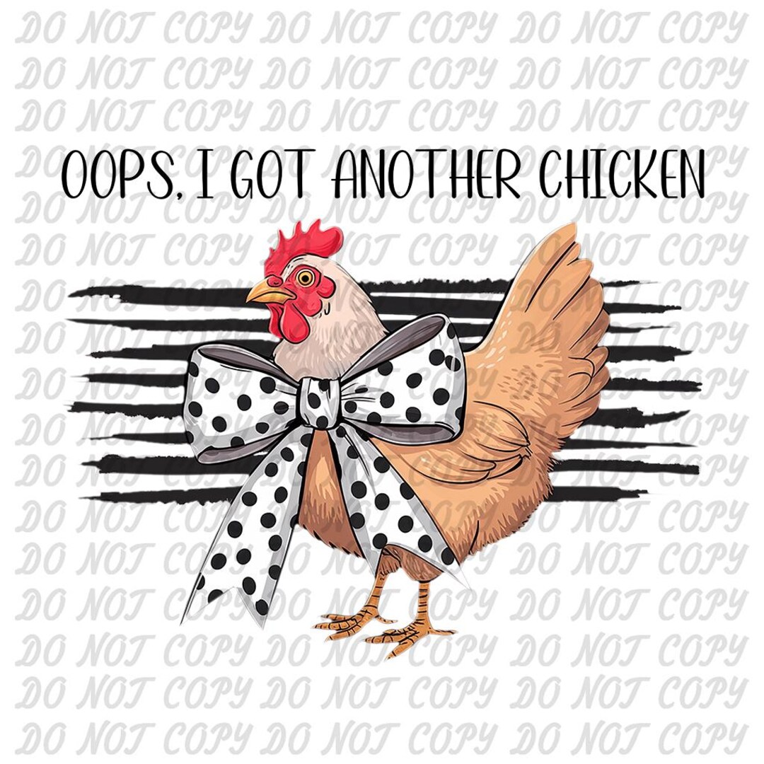 Oops Another Chicken Design PNG File, Snarky Sassy Humor Sarcastic ...