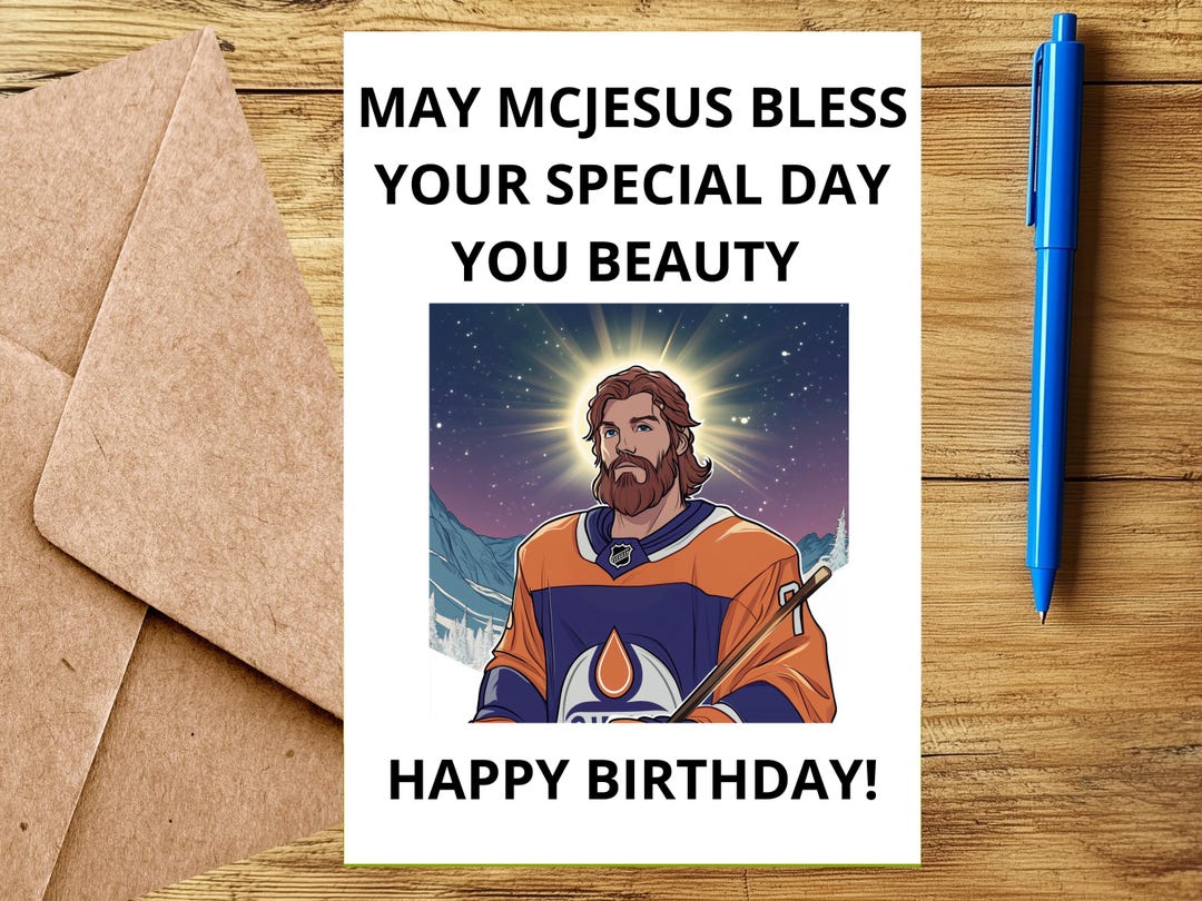 Connor Mcdavid Birthday Card of Mcjesus - Funny Oilers Birthday Card of ...