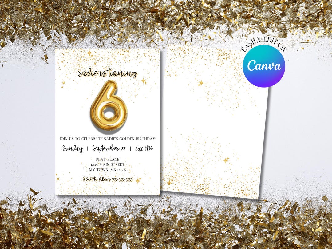 EDITABLE 6th Golden Birthday | Golden Birthday | 6th Birthday Party ...
