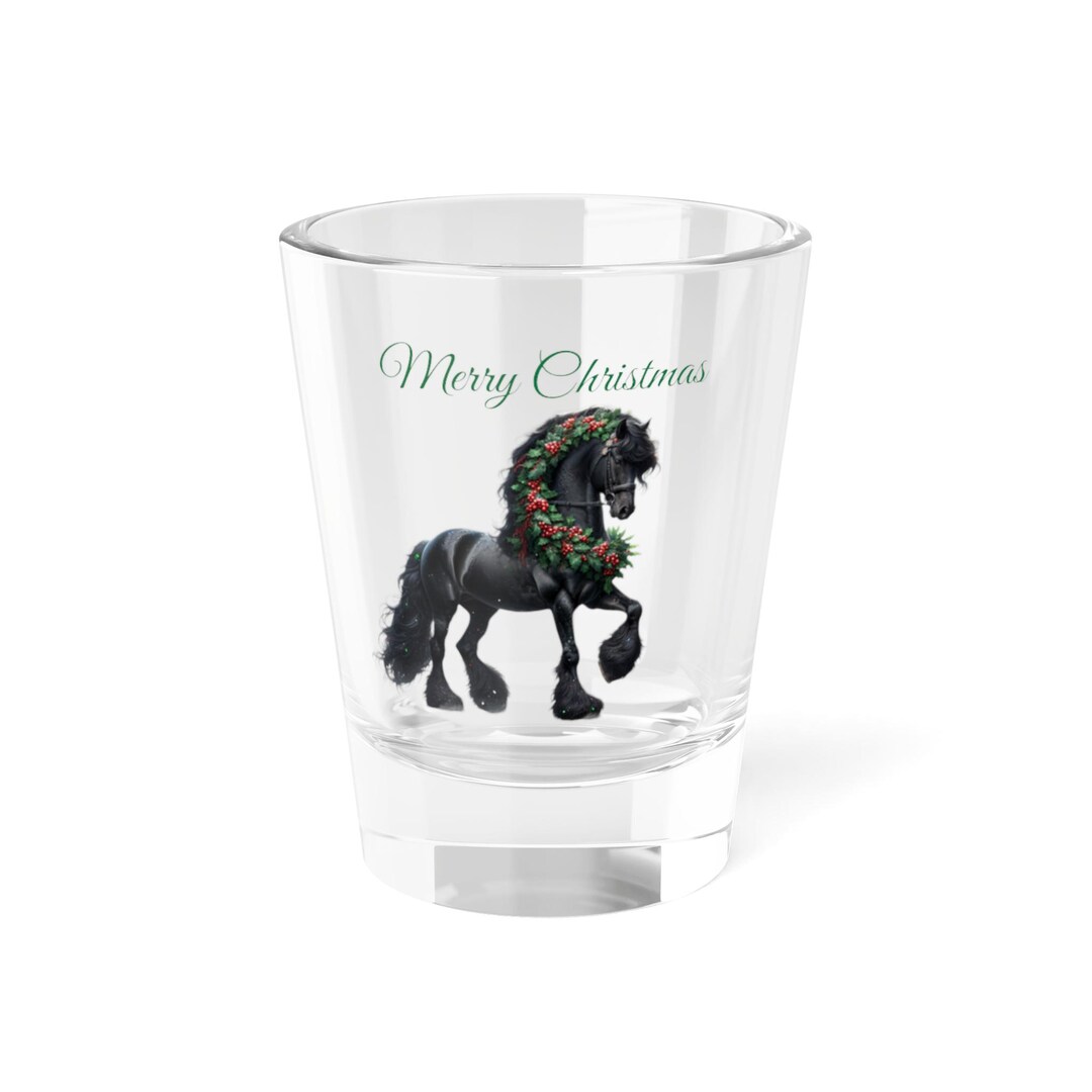 Shot Glass Christmas Friesian Horse Merry Christmas, Equestrian Festive ...