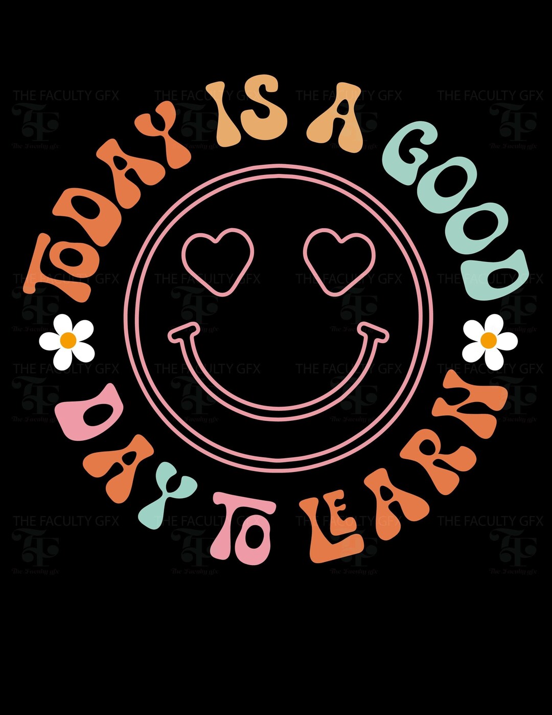 Smiley Face "today is a Good Day to Learn" Boho Style Png/ai File ...