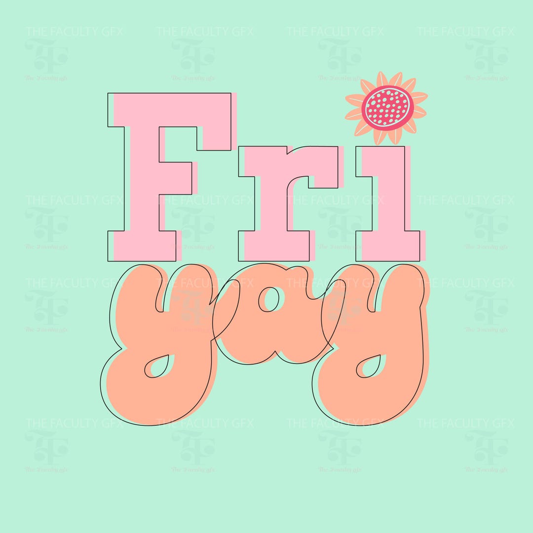 Friyay Png Svg - Friday Design for Teachers Fri-yay - Teacher Life ...