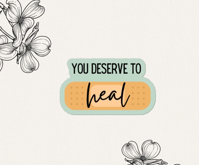 You Deserve to Heal | Self-care Sticker | Therapy Sticker - Etsy
