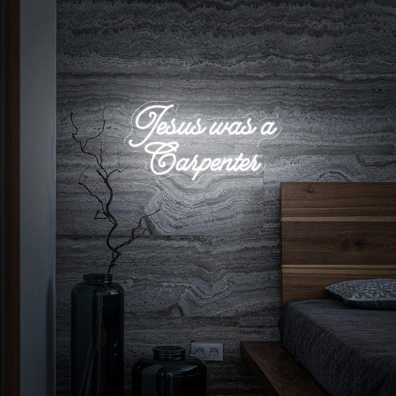 Jesus Was a Carpenter Neon Sign, Christian Home Decor, Religious Wall ...