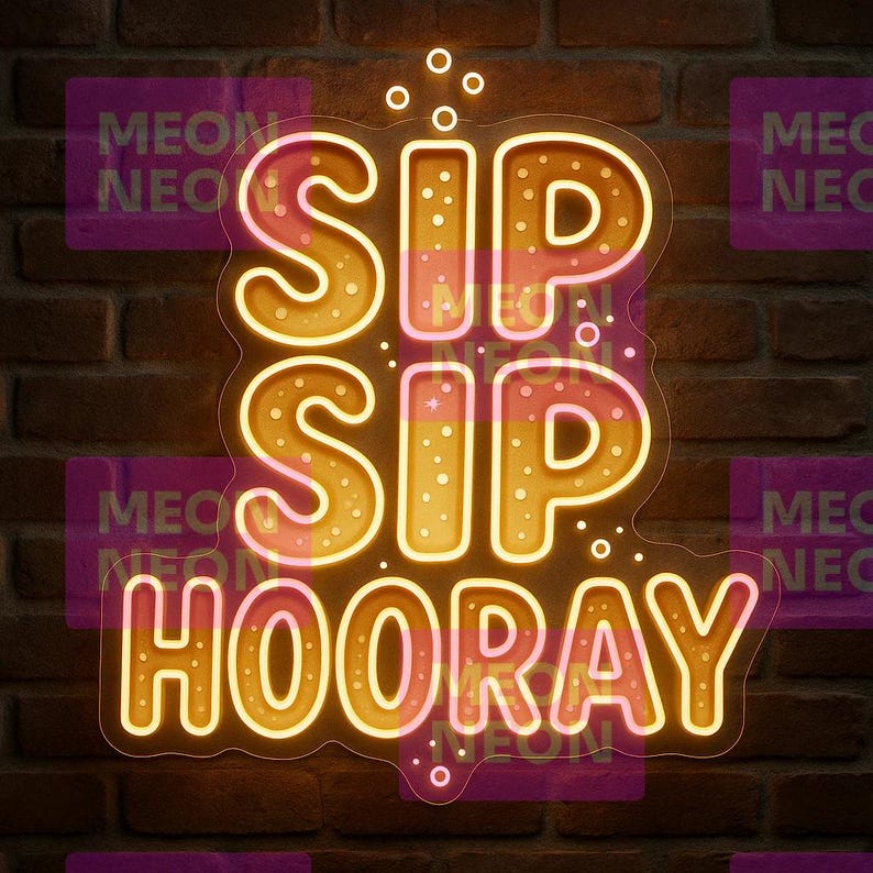 Sip Sip Hooray LED Neon Sign - Etsy